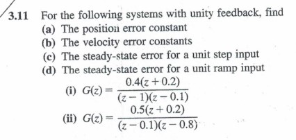 Solved 3.11 ﻿For the following systems with unity feedback, | Chegg.com
