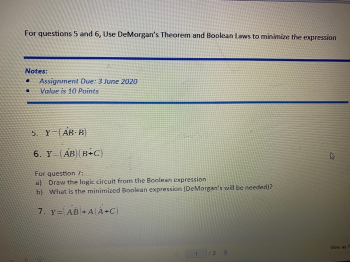 Solved For questions 5 and 6, Use DeMorgan's Theorem and | Chegg.com