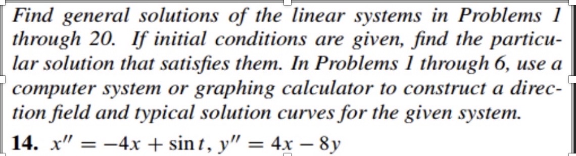 Solved Find general solutions of the linear systems in | Chegg.com
