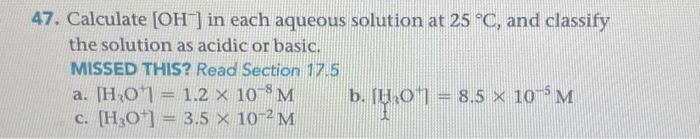 Solved 47. Calculate [OH−]in each aqueous solution at 25∘C, | Chegg.com