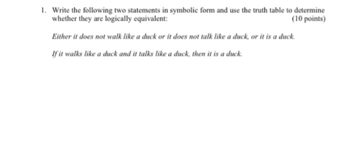 Solved 1. Write the following two statements in symbolic | Chegg.com