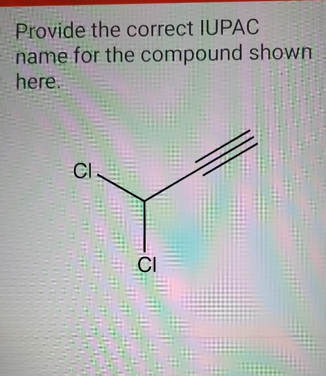 Solved Provide the correct IUPAC nama fartha ramnound chowin | Chegg.com
