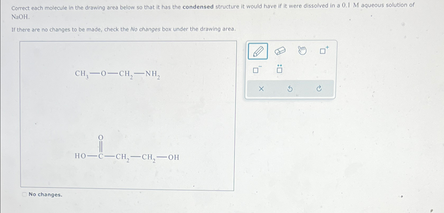 Solved Correct each molecule in the drawing area below so | Chegg.com