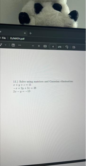 Solved 11.) Solve using matrices and Gaussian elimination: | Chegg.com