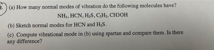 Solved (a) How many normal modes of vibration do the | Chegg.com
