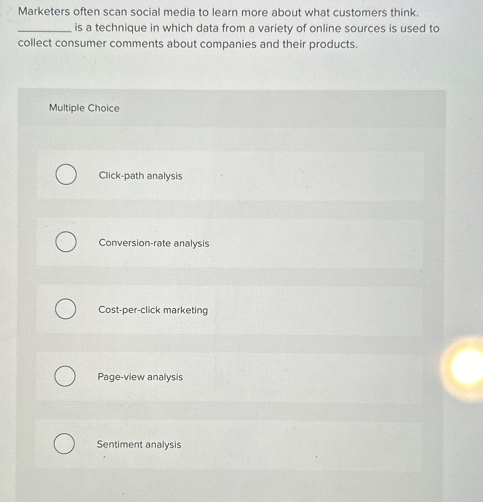 Solved Marketers often scan social media to learn more about | Chegg.com