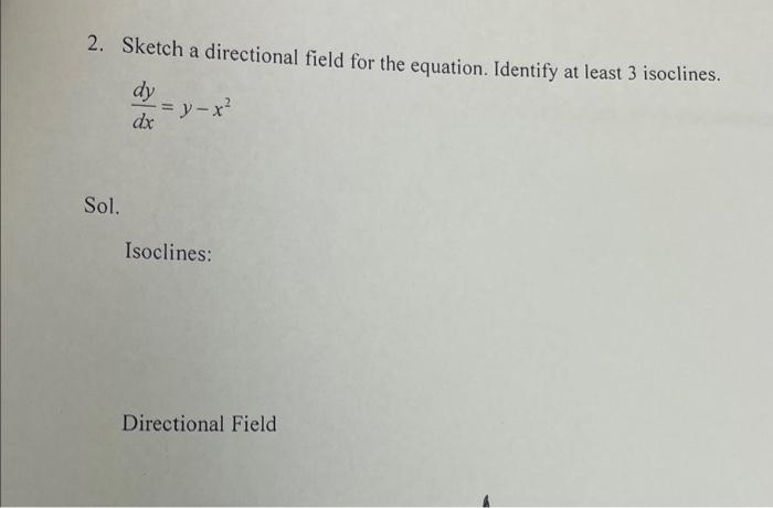 Solved 2. Sketch a directional field for the equation. | Chegg.com