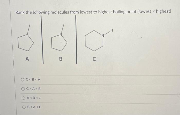 Solved Rank the following molecules from lowest to highest | Chegg.com