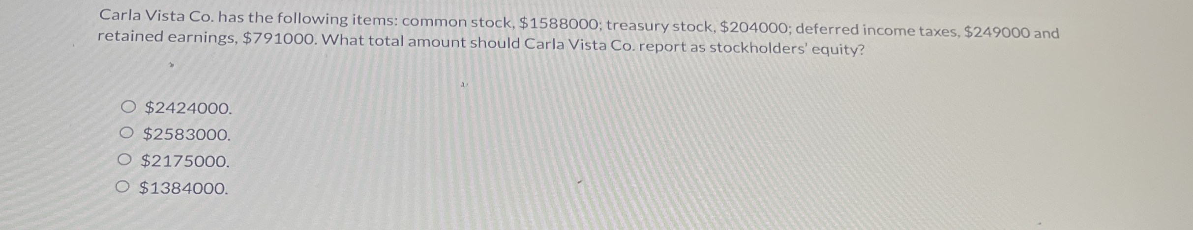 Solved Carla Vista Co. ﻿has the following items: common | Chegg.com
