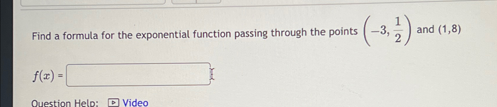 Solved Find a formula for the exponential function passing | Chegg.com