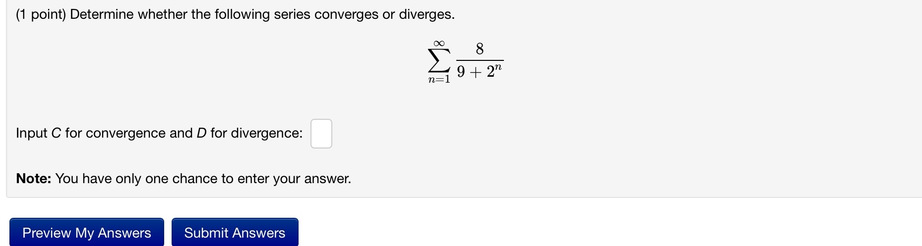 Solved (1 ﻿point) ﻿Determine whether the following series | Chegg.com