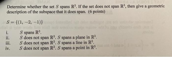 Solved Determine whether the set S spans R3. If the set does | Chegg.com