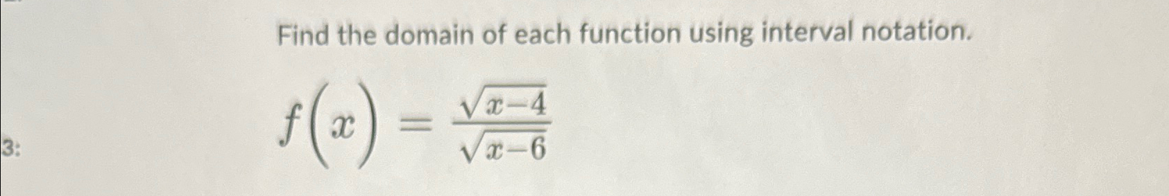 Solved Find the domain of each function using interval | Chegg.com