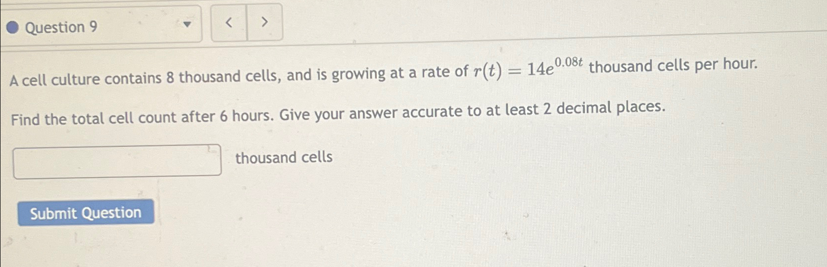Solved Question 9A cell culture contains 8 ﻿thousand cells, | Chegg.com