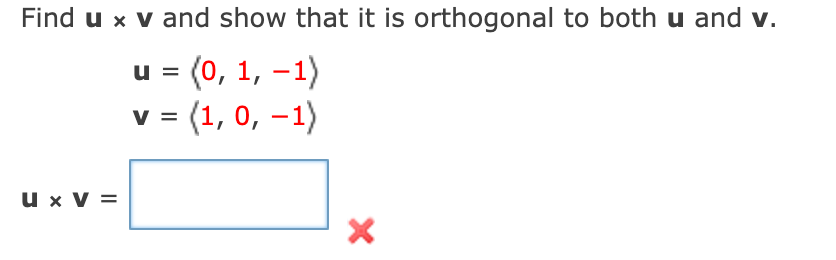 Solved Find u×v ﻿and show that it is orthogonal to both u | Chegg.com