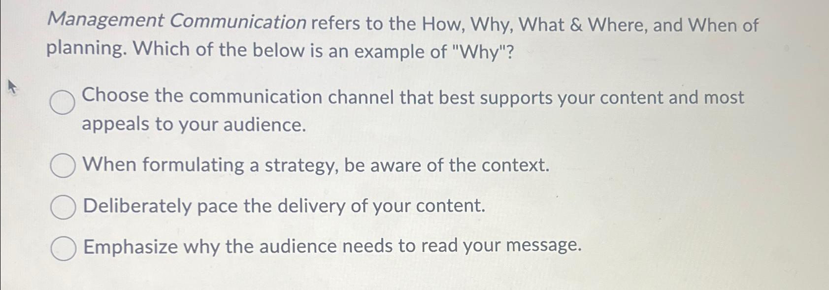 Solved Management Communication refers to the How, Why, What | Chegg.com