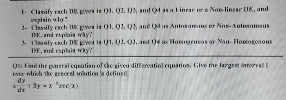 Solved 1- Classify each DE given in Q1, Q2, Q3, and Q4 as a | Chegg.com