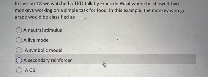 Solved In Lesson 13 we watched a TED talk by Frans de Waal | Chegg.com