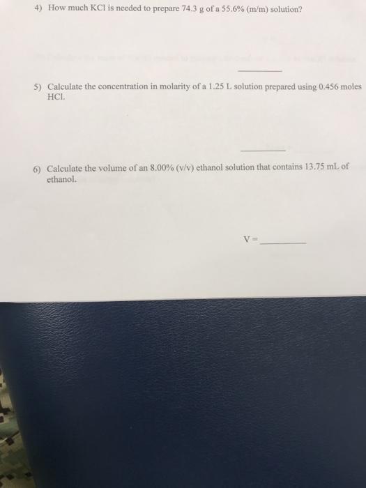 Solved 4) How much KCl is needed to prepare 74.3 g of a | Chegg.com