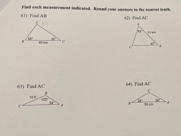 Solved Find each measurement indicated. Round your answers | Chegg.com