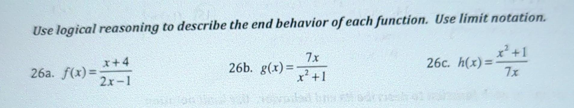 Solved Use logical reasoning to describe the end behavior of | Chegg.com