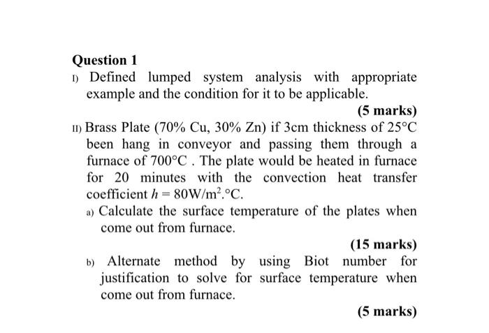 Solved Question 1 1) Defined lumped system analysis with | Chegg.com