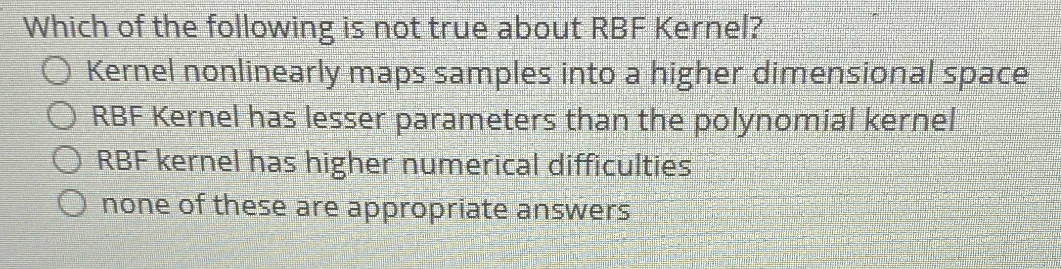 Solved Which of the following is not true about RBF | Chegg.com