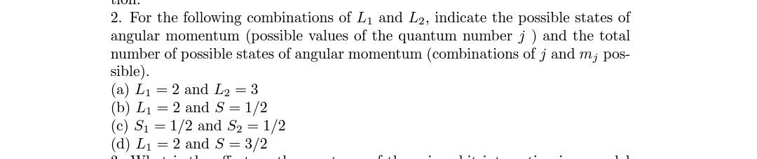 Solved 2. For the following combinations of L1 and L2, | Chegg.com
