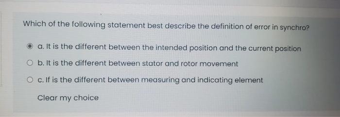 Solved Which of the following statement best describe the | Chegg.com