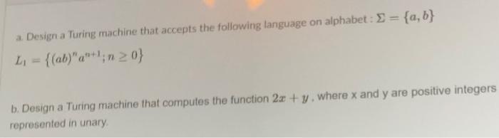 Solved a Design a Turing machine that accepts the following | Chegg.com