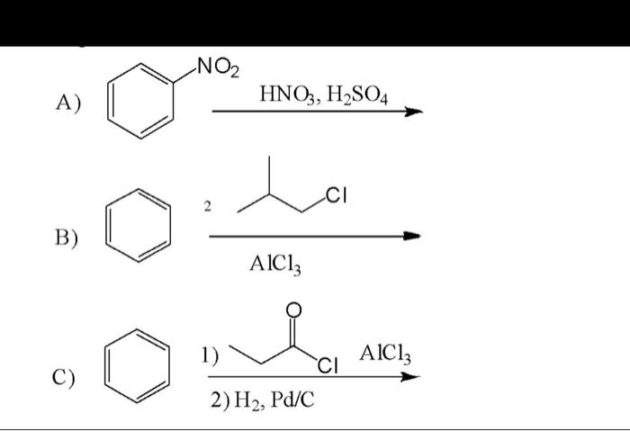 Solved NO2 A) HNO3, H2SO4 CI 2 B) AICI: 1) AICI: C) CI 2)H2, | Chegg.com