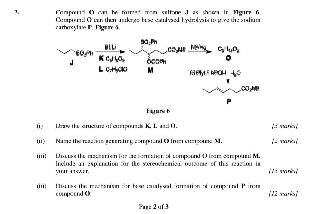 Solved 3. Compound can be formed from sulfone J as shown in | Chegg.com