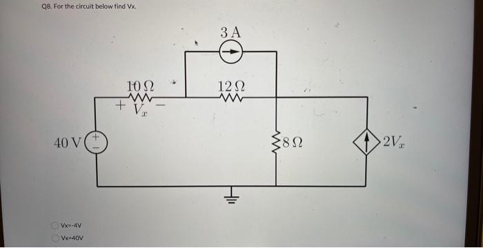 Solved Q8. For the circuit below find Vx. | Chegg.com