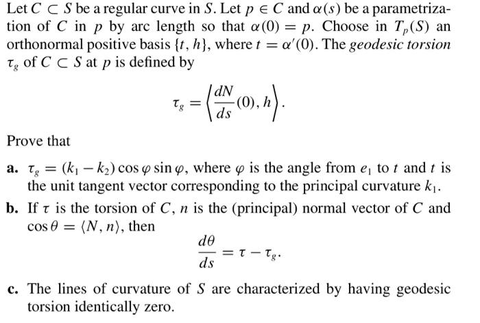 Solved Let C⊂S be a regular curve in S. Let p∈C and α(s) be | Chegg.com