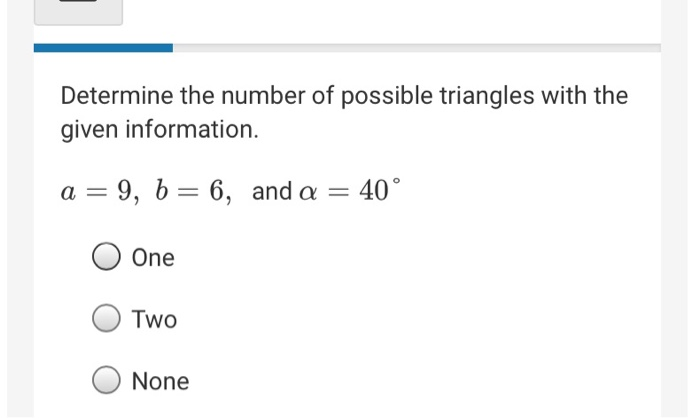 Solved Determine the number of possible triangles with the | Chegg.com