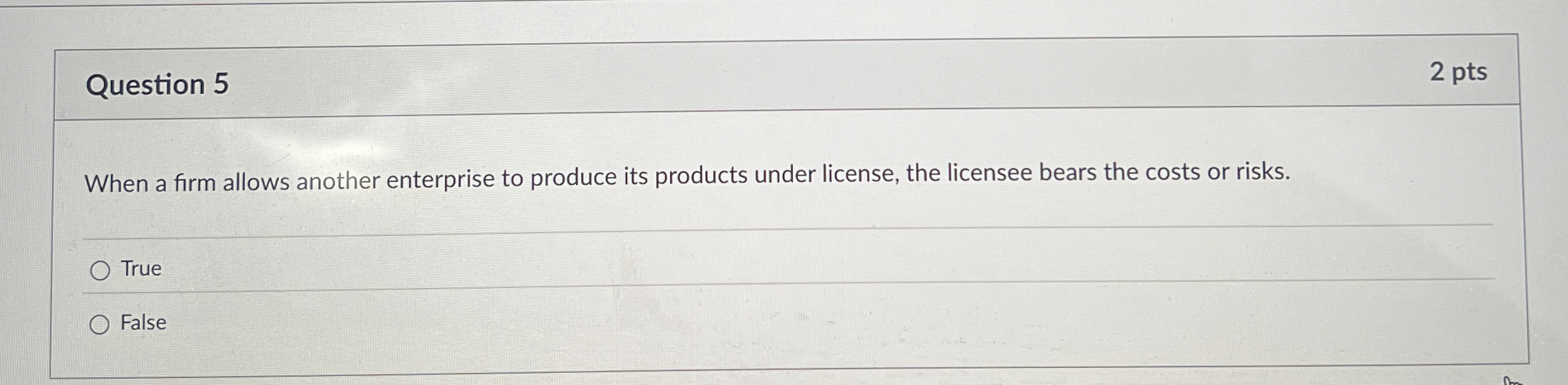 Solved Question 52 ﻿ptsWhen a firm allows another enterprise | Chegg.com