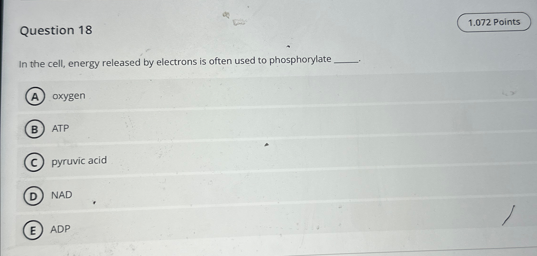 Solved Question 18In the cell, energy released by electrons | Chegg.com