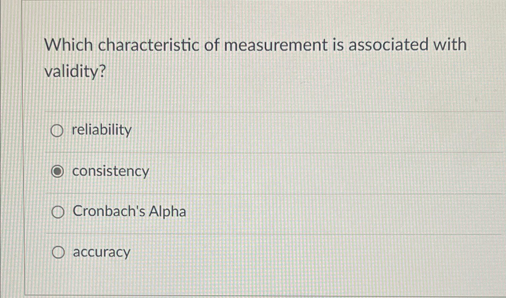 Solved Which characteristic of measurement is associated | Chegg.com