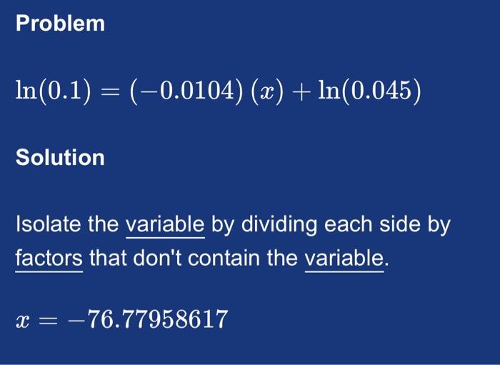Problem ln(0.1)=(−0.0104)(x)+ln(0.045) Solution | Chegg.com