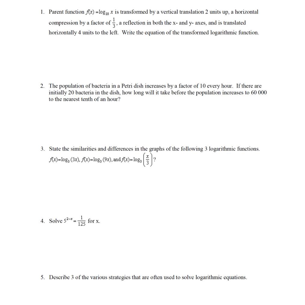 Solved Parent function f(x)=log10x ﻿is transformed by a | Chegg.com