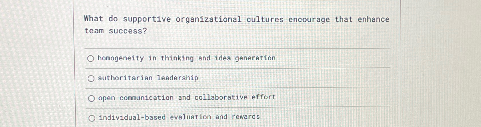 Solved What do supportive organizational cultures encourage | Chegg.com