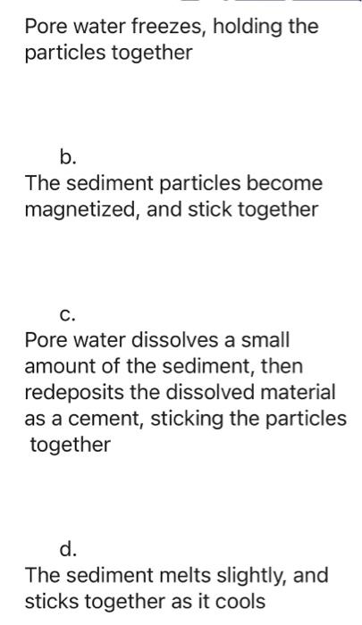 Solved Sedimentary rocks form through lithification. Which | Chegg.com