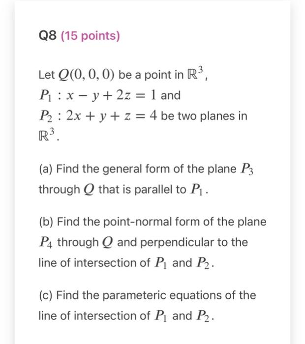 Solved Find the general form of the plane containing the | Chegg.com