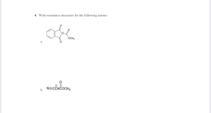 Solved 4. Write resonance structures for the following | Chegg.com