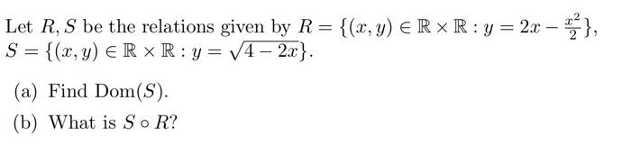 Solved Let R,S be the relations given by | Chegg.com