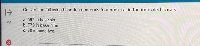 Solved Convert the following base-ten numerals to a numeral | Chegg.com