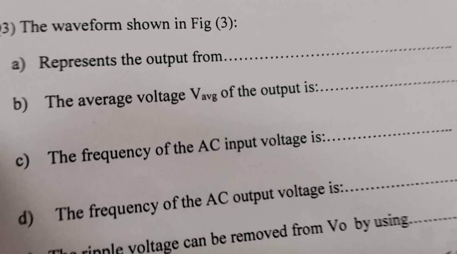 Solved 15w3) The waveform shown in Fig (3): a) Represents | Chegg.com