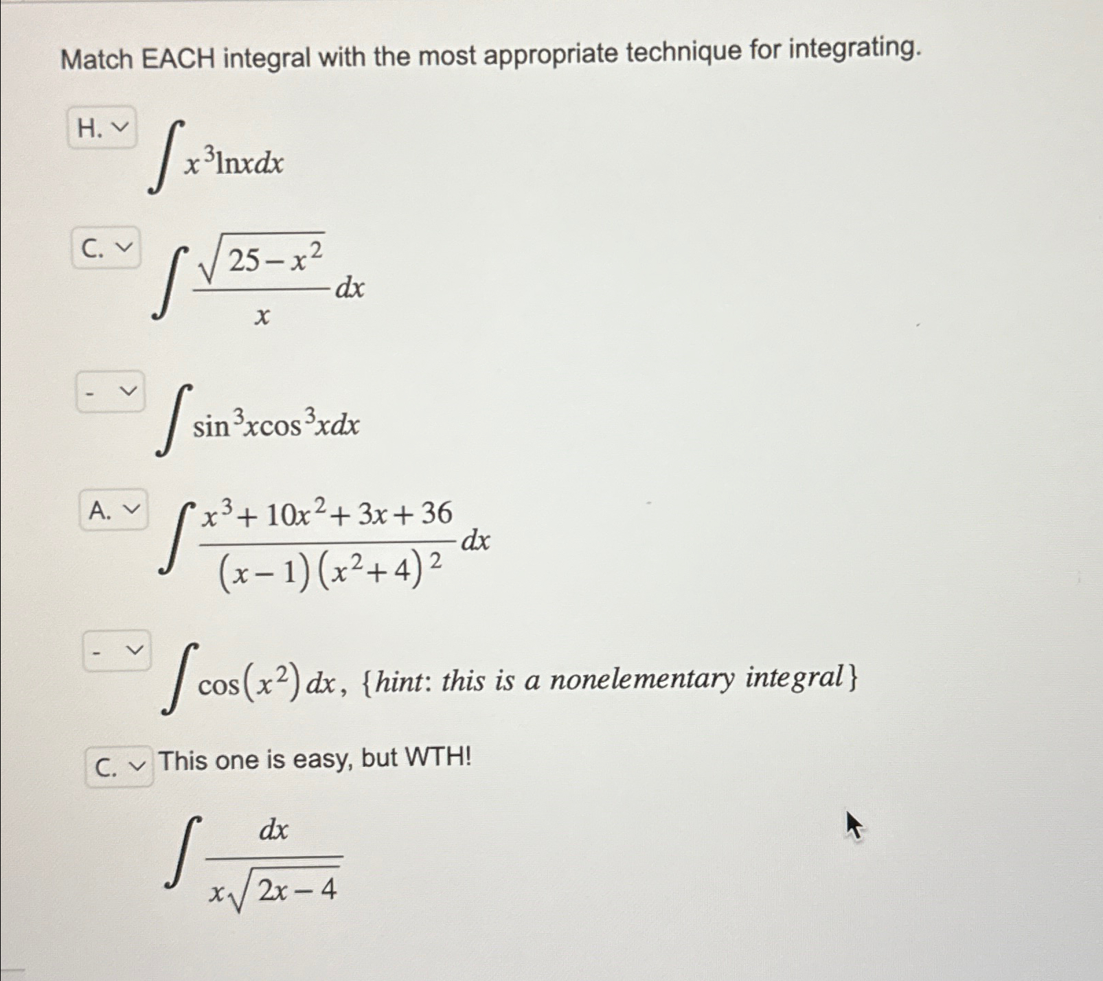 Solved Match EACH integral with the most appropriate | Chegg.com