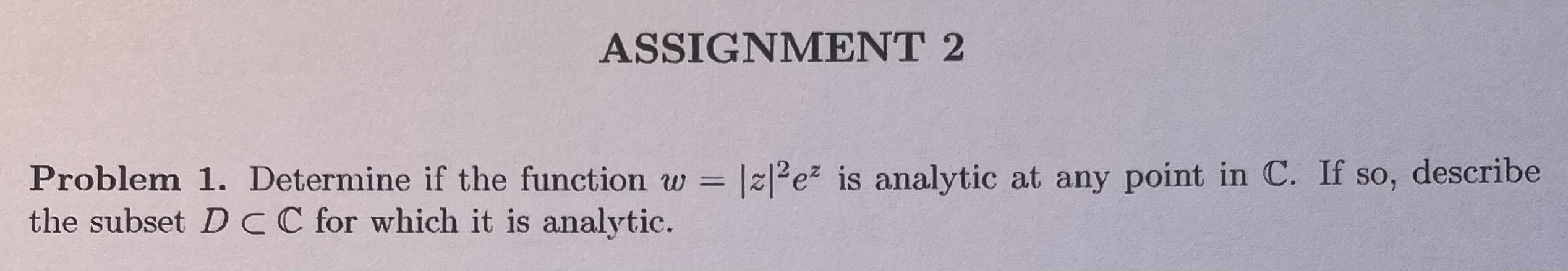 Solved ASSIGNMENT 2Problem 1. ﻿Determine if the function | Chegg.com