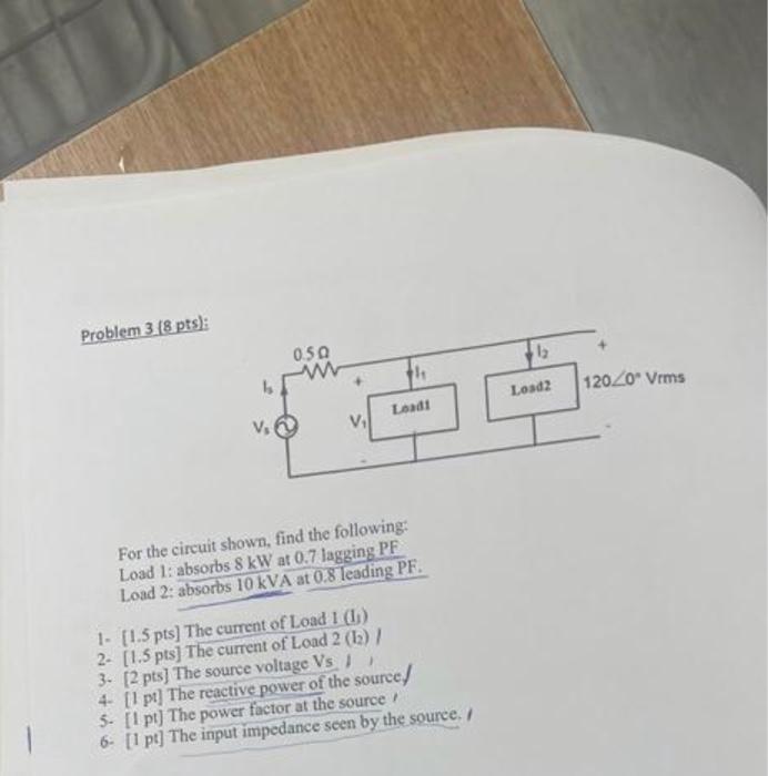 Solved For the circuit shown, find the following: Load 1: | Chegg.com